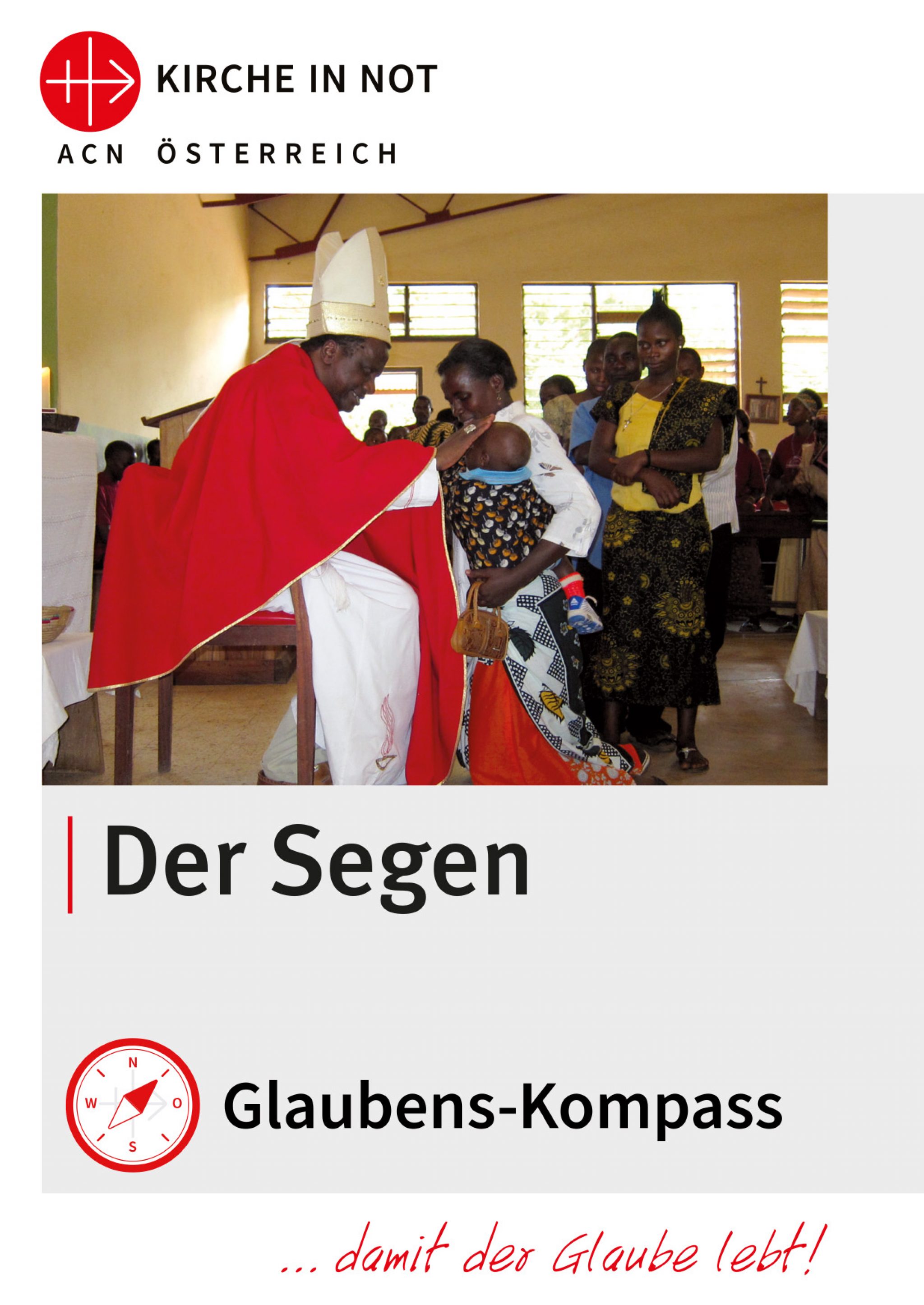 Glaubens-Kompass - „Der Segen” - KIRCHE IN NOT Österreich